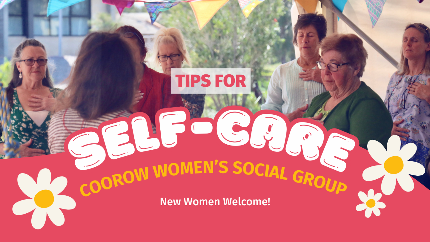 Coorow Women’s Social Group: Tips For Self-Care | Desert Blue Connect